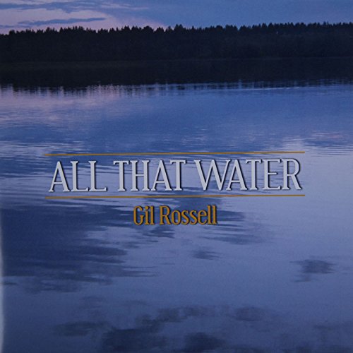 Play All That Water by Gil Rossell on Amazon Music