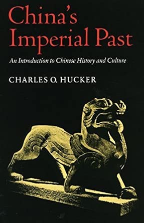 China?s Imperial Past: An Introduction to Chinese History and Culture ...