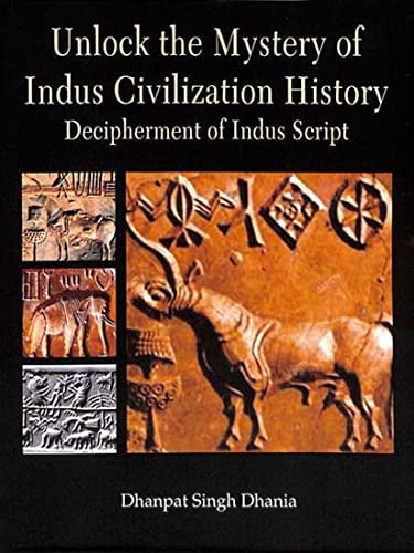 Unlock the Mystery of Indus Civilization History: Decipherment of Indus ...