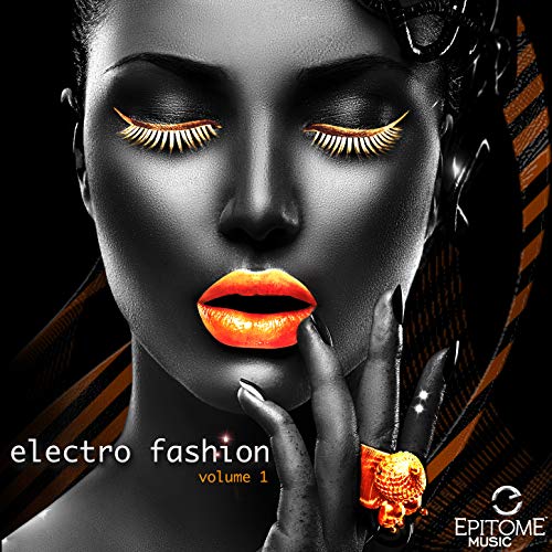 Amazon MusicでVARIOUS ARTISTSのElectro Fashion, Vol. 1を再生する
