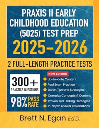 Praxis II Early Childhood Education (5025) Test Prep 2025-2026 ...