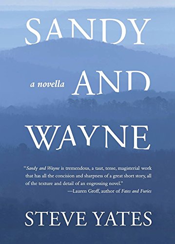 Sandy and Wayne: Yates, Steve: 9780991065752: Amazon.com: Books