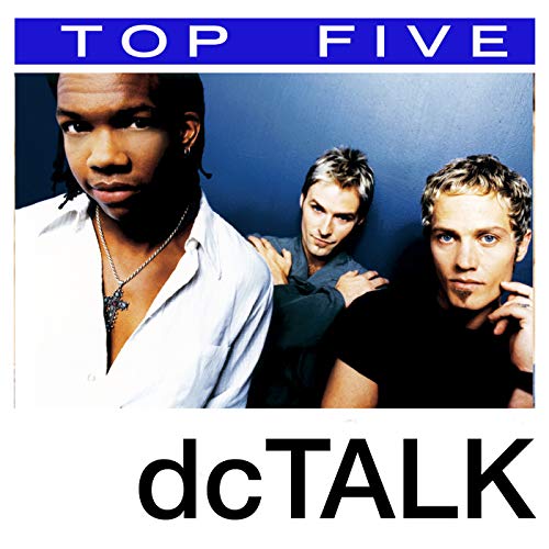 Play Top 5: Hits by DC Talk on Amazon Music