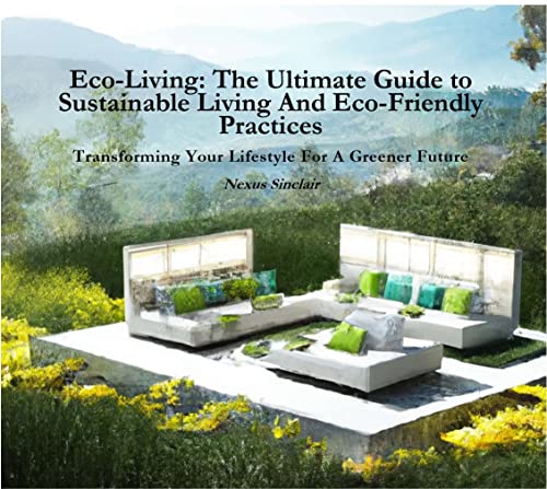 Amazon | Eco-Living: The Ultimate Guide to Sustainable Living And Eco ...