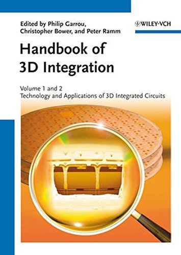 Handbook of 3D Integration: Volumes 1 and 2 - Technology and ...