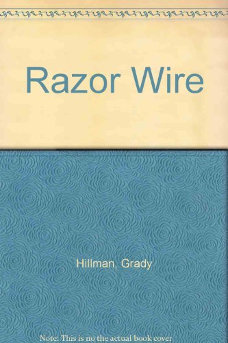 Razor Wire : Hillman, Grady: Amazon.in: Books
