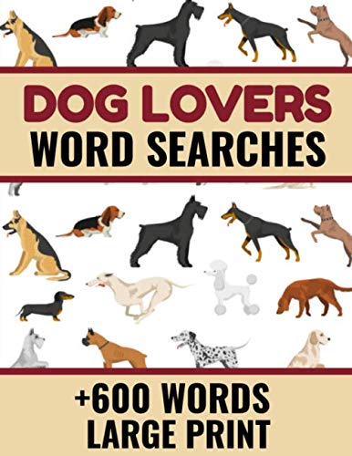 Dog Lovers Word Searches: 40 Large Print Challenging Puzzles to ...