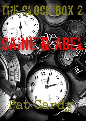 Caine & Abel: The Clock Box 2 eBook : Cardy, Pat: Amazon.ca: Kindle Store