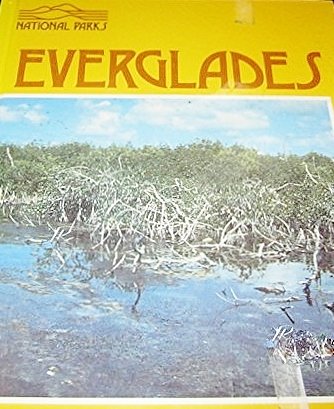 Everglades (National Park Series): Rom, Christine Sotnak: 9780896864047 ...