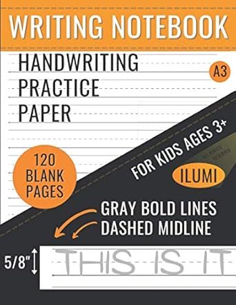 Writing Notebook - Handwriting Practice Paper: 120 Blank Pages, Wide ...