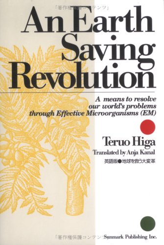 An Earth Saving Revolution: a Means to Resolve Our World's Problems ...