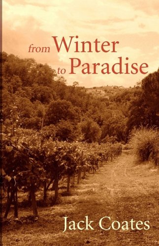 From Winter to Paradise: Jack Coates: 9781906206970: Amazon.com: Books