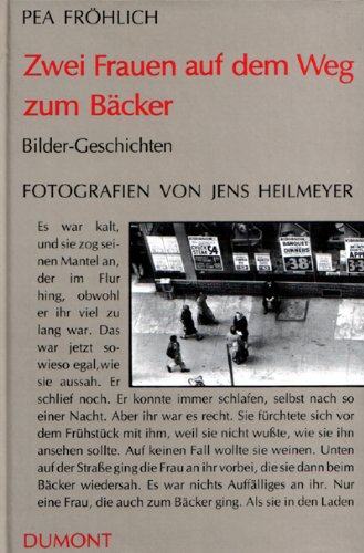 Zwei Frauen auf dem Weg zum Bäcker. Bilder-Geschichten : Pea Fröhlich ...