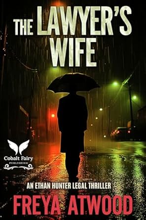 The Lawyer's Wife: An Ethan Hunter Legal Thriller (Ethan Hunter legal ...