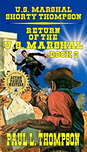 『Return Of The U.S. Marshal: The Guns of Shorty Thompson: Four Great U ...