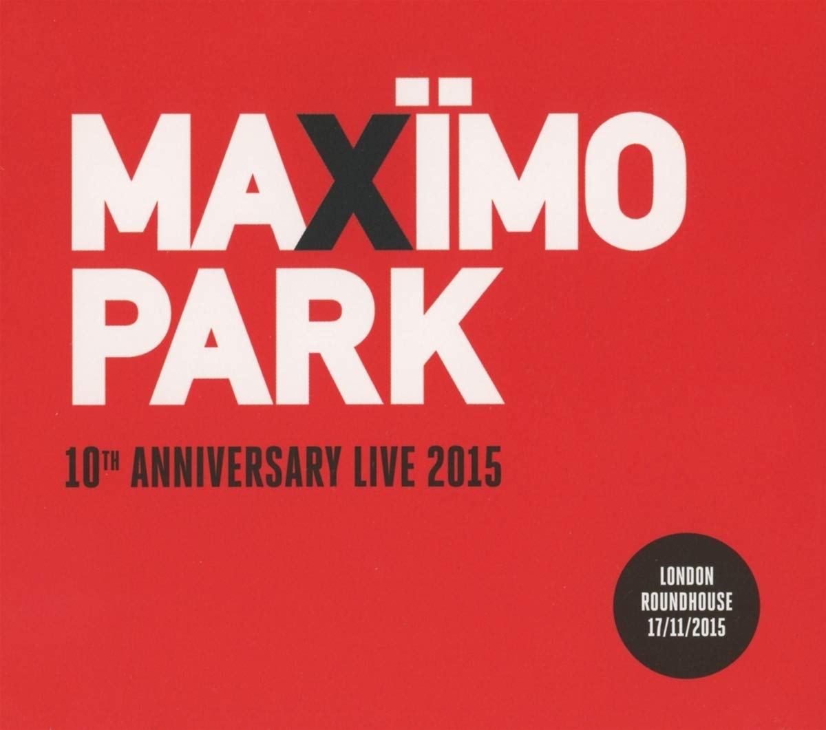 MAXIMO PARK - 10Th Anniversary Live: London Roundhouse - Amazon.com Music