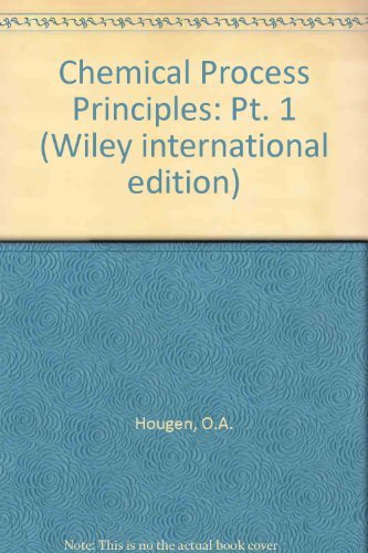 Buy Chemical Process Principles: Pt. 1 (Wiley international edition ...