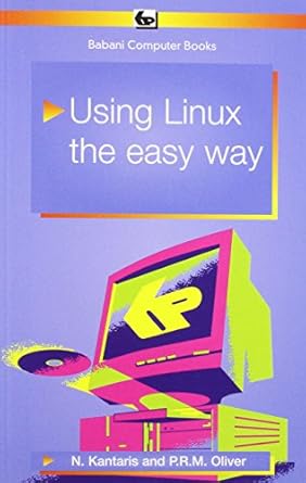 Using Linux the Easy Way: 9780859344869: Amazon.com: Books