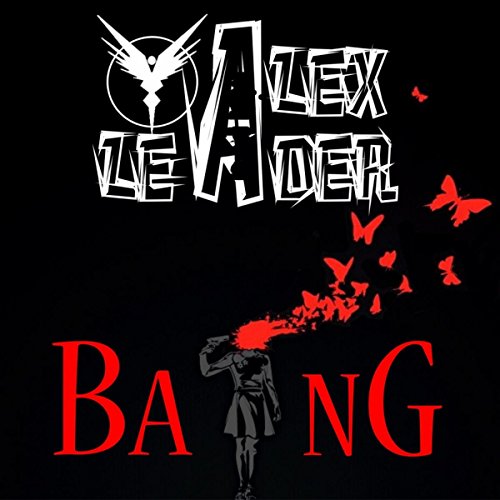 Bang by Alex Leader on Amazon Music - Amazon.com