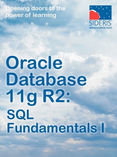 Oracle Database 11g R2: SQL Fundamentals I : Sideris Courseware Corp: Amazon.in: Books