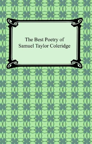 The Best Poetry of Samuel Taylor Coleridge eBook : Coleridge, Samuel ...