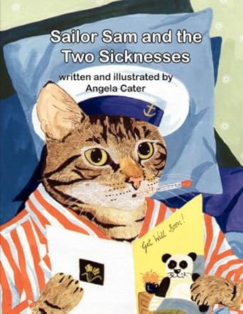 Sailor Sam and the Two Sicknesses : Cater, Angela, Cater, Angela ...