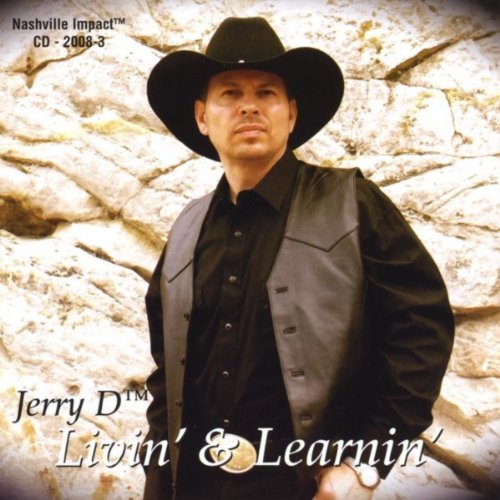 Play Livin' & Learnin' - CD by Jerry D on Amazon Music