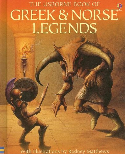 The Usborne Book of Greek and Norse Myths and Legends (Myths & Legends ...