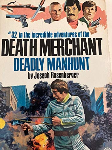 Deadly Manhunt (Death Merchant): Joseph Rosenberger: 9780523404752 ...