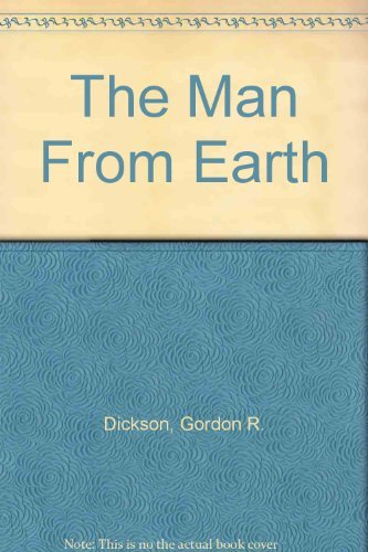 The Man From Earth: Dickson Gordon: Amazon.com: Books