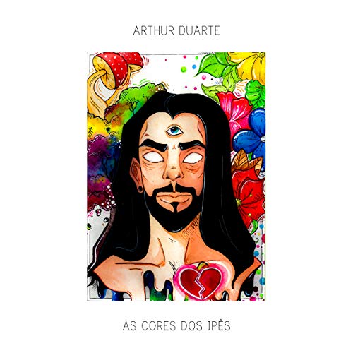 Play As Cores dos Ipês by Arthur Duarte on Amazon Music