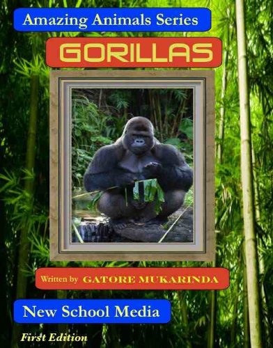 Gorillas (Amazing Animals Book 6) , Mukarhinda, Gatore , Griffin, Alan ...