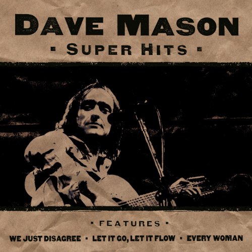 Play Super Hits by Dave Mason on Amazon Music