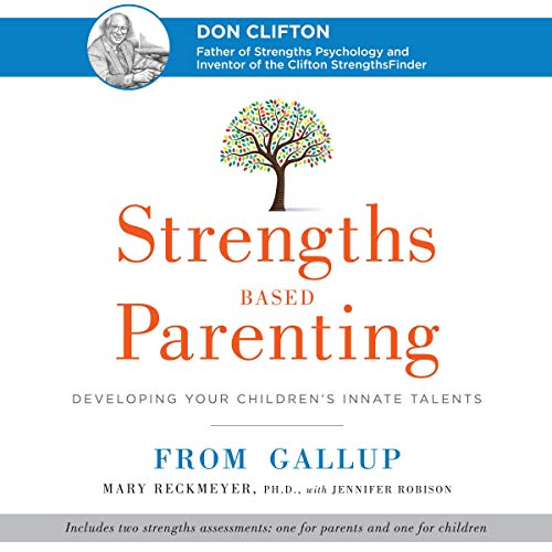 Amazon.com: Strengths Based Parenting: Developing Your Children's ...