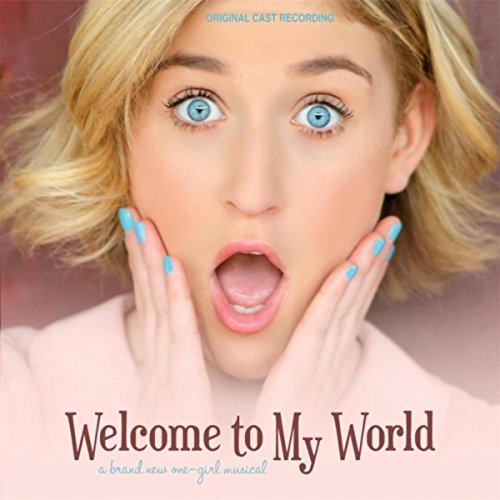 Amazon MusicでOriginal Cast of Welcome to My WorldのWelcome to My World ...
