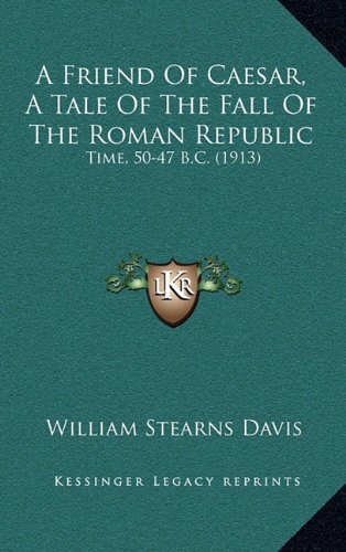 『A Friend of Caesar, a Tale of the Fall of the Roman - 読書メーター