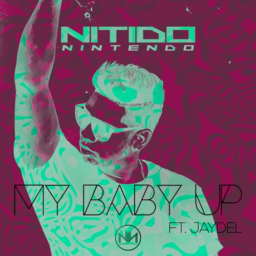 Spiele My Baby Up von Nitido Nintendo feat. Jaydel auf Amazon Music ab