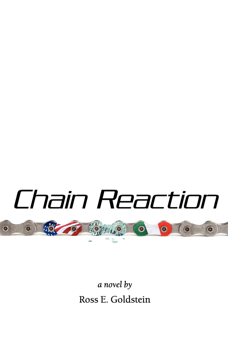 Chain Reaction: Goldstein Ph.D., Ross E.: 9781452842264: Amazon.com: Books