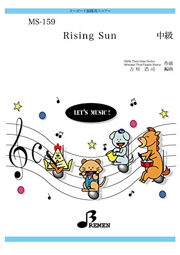 Amazon.co.jp: キーボード鼓隊楽譜 Rising Sun（EXILE） : Didrik Thott, JohanBecker ...