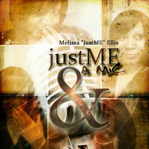 Écouter Justme & a Mic par Melissa Justme Ellis sur Amazon Music Unlimited