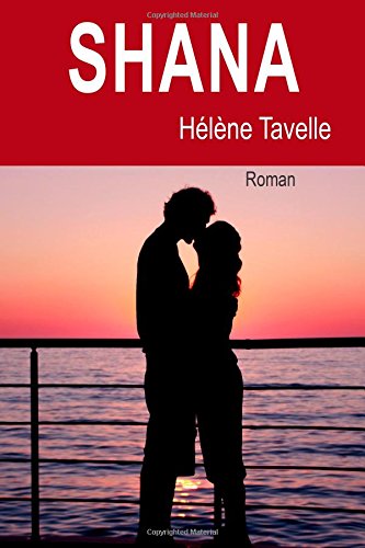Shana (French Edition) : Tavelle, Helene: Amazon.in: Books