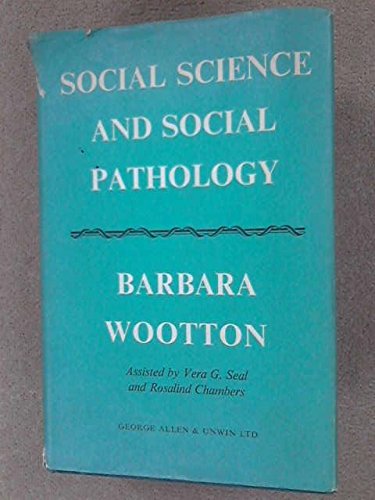 Social Science and Social Pathology: Wootton, Barbara: Amazon.com: Books