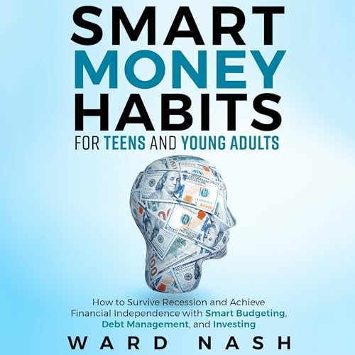 Amazon.com: Smart Money Habits for Teens And Young Adults: Personal ...