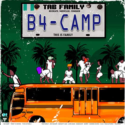 Play B4 Camp by TAB Family and Ayo Busari on Amazon Music