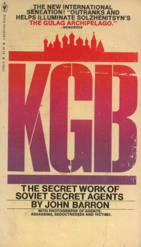 KGB (The Secret Work of Soviet Secret Agents): Barron, John ...