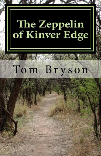 The Zeppelin of Kinver Edge: Bryson, Tom: 9781477618226: Amazon.com: Books