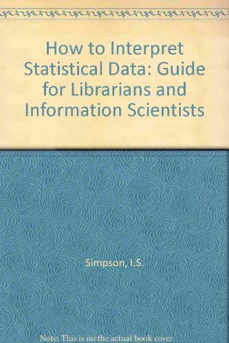 Amazon.com: How to Interpret Statistical Data: 9780853657293: Simpson ...
