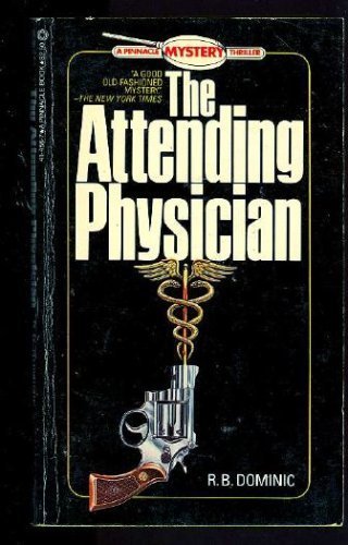 The Attending Physician: Dominic, R. B.: 9780523414584: Amazon.com: Books