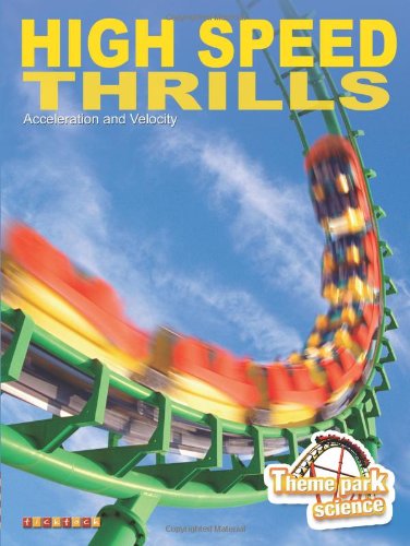High Speed Thrills (Theme Park Science): Nathan Lepora: 9781846966125 ...