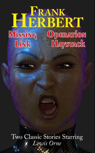 Amazon.com: Missing Link and Operation Haystack eBook : Herbert, Frank: Kindle Store